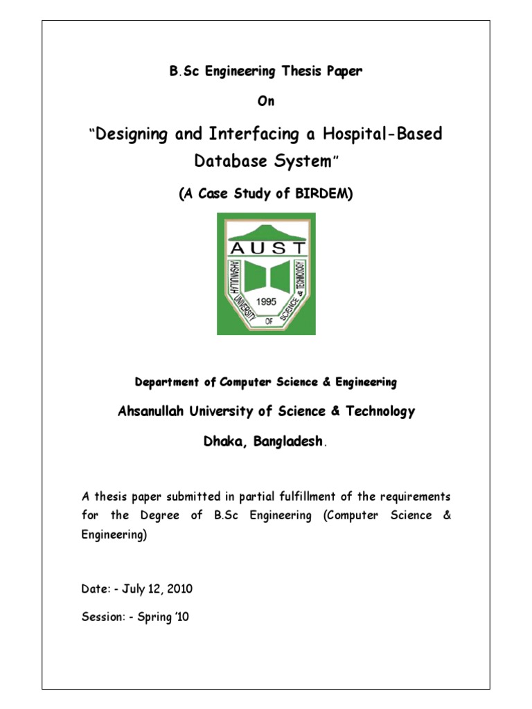 Designing and Interfacing A Hospital-Based Database System: B.SC Engineering Thesis Paper On ...