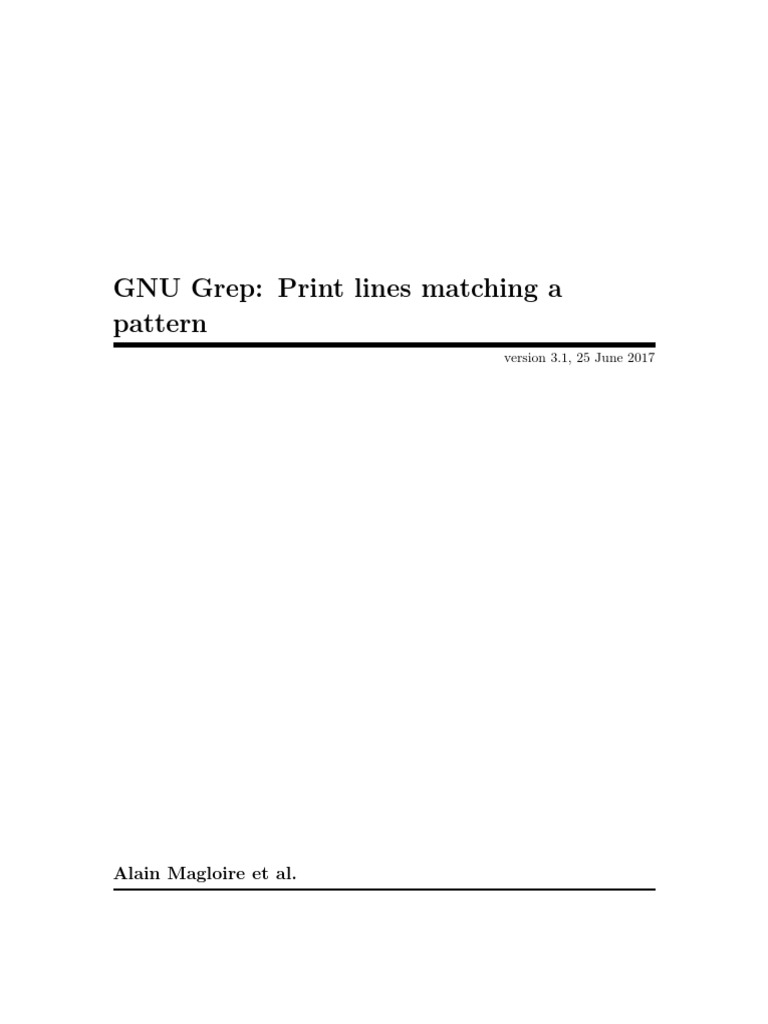 GNU Grep: Print Lines Matching A Pattern: Alain Magloire Et Al | PDF | Regular Expression | C ...