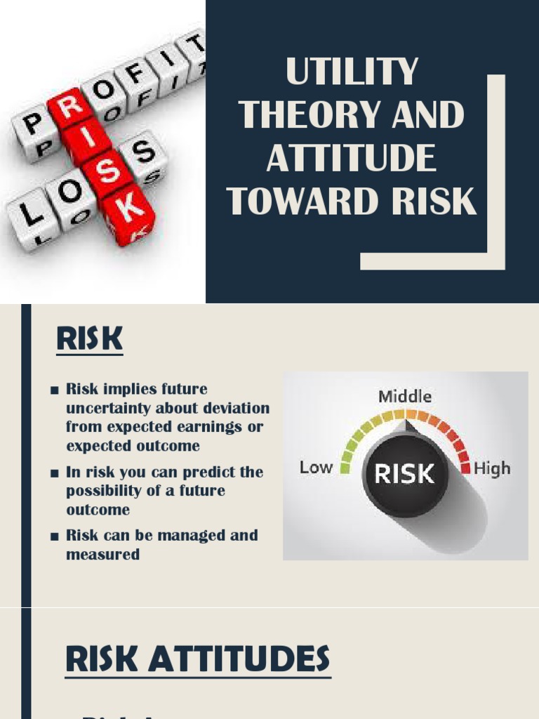 Attitudes Towards Risk | PDF | Utility | Risk Aversion