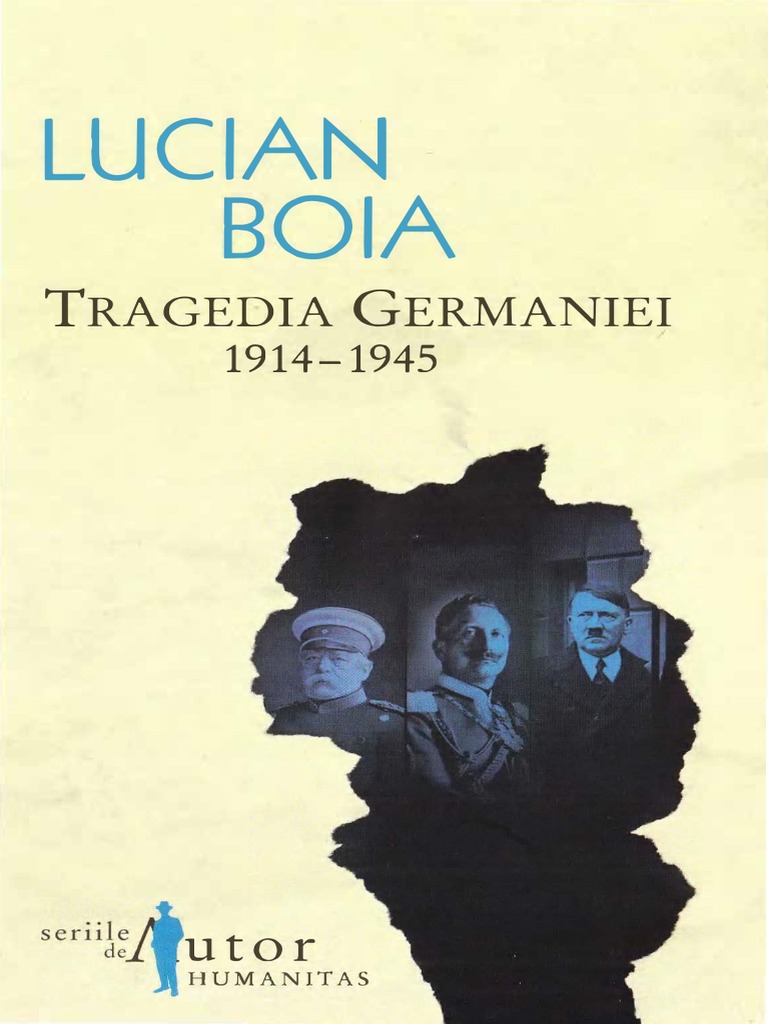 Lucian Boia - Tragedia Germaniei 1914-1945 PDF | PDF