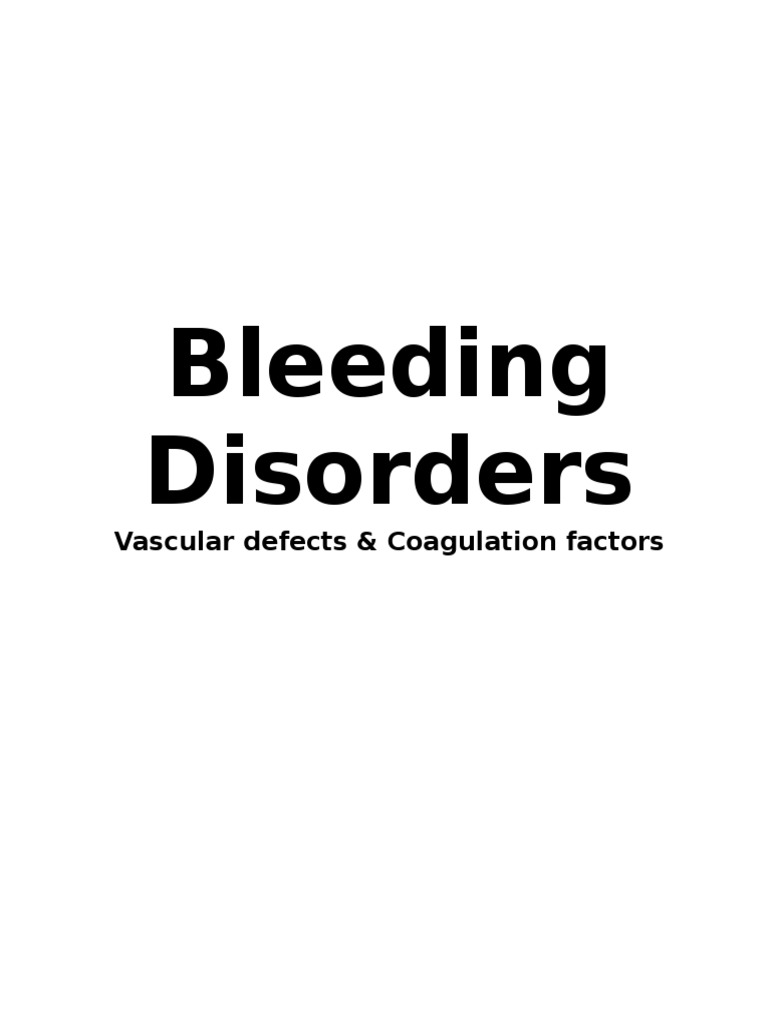 Bleeding Disorders: Vascular Defects & Coagulation Factors | Download ...