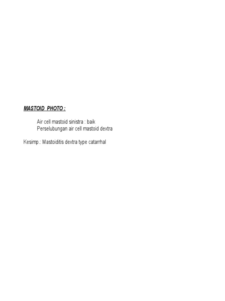 Mastoid X-Ray Report Showing Left Mastoid Air Cells Within Normal ...