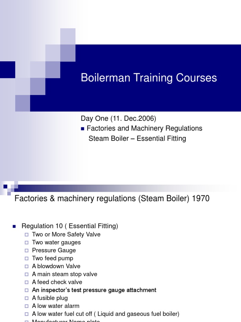 Boilerman Training Courses: Day One (11. Dec.2006) Factories and ...