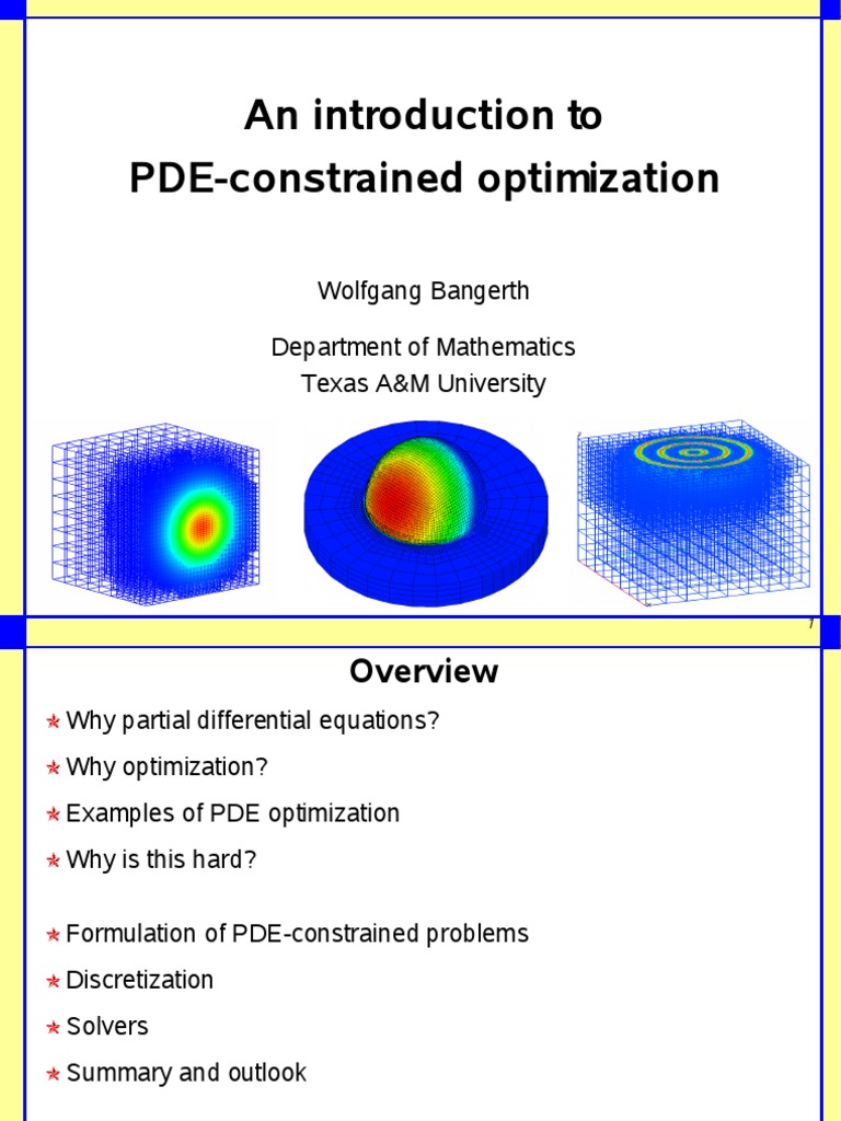 An Introduction To PDE-constrained Optimization: Wolfgang Bangerth Department of Mathematics ...