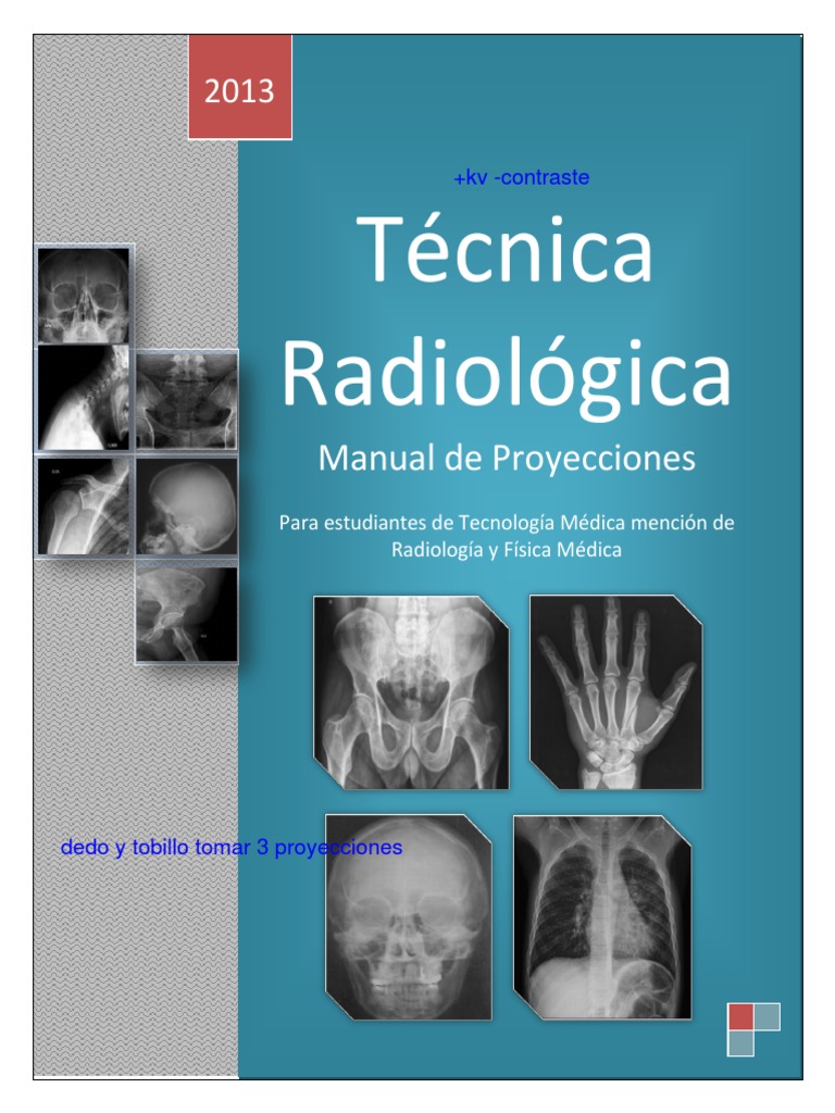 Manual de Proyecciones Radiológicas 2013 (Versión Compartida) . | PDF ...
