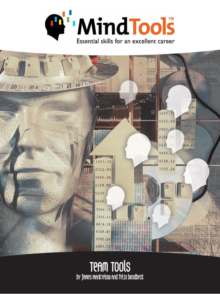 Team Tools: by James Manktelow and Felix Brodbeck | PDF | Leadership | Goal