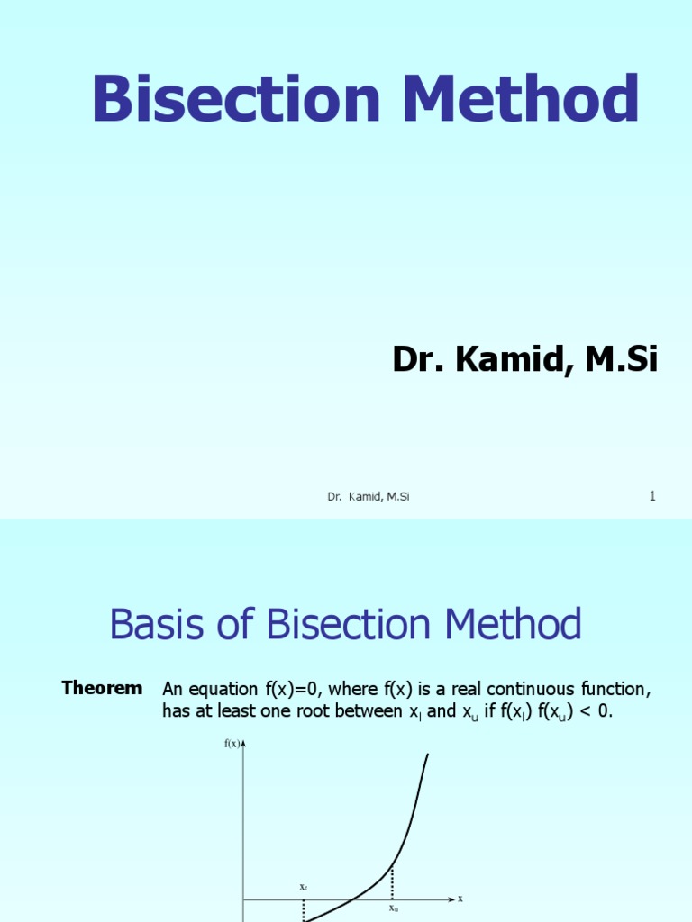 Bisection Method: Dr. Kamid, M.Si | PDF | Significant Figures | Mathematics Of Computing