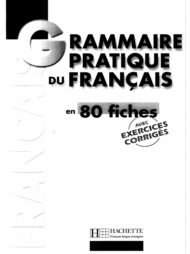 Grammaire Pratique Du Francais en 80 Fiches PDF | PDF