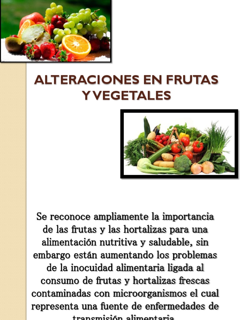 Alteraciones en Frutas y Vegetales | PDF | Fruta | Microorganismo
