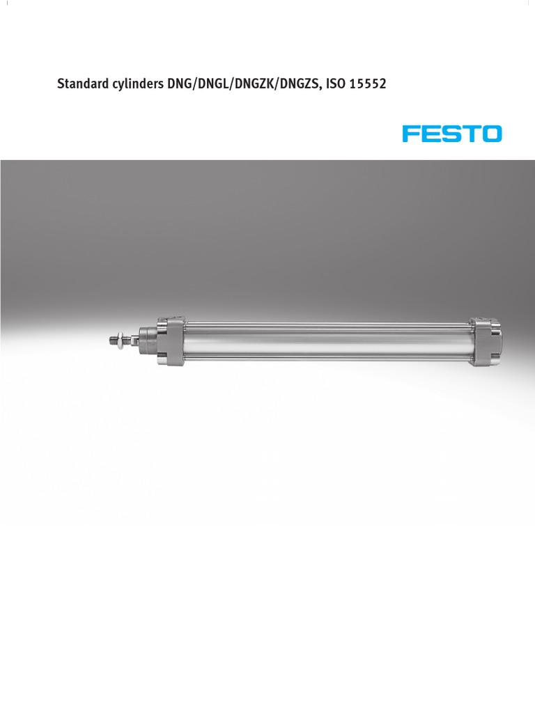 Standard Cylinders DNG/DNGL/DNGZK/DNGZS, ISO 15552 | PDF | Piston ...