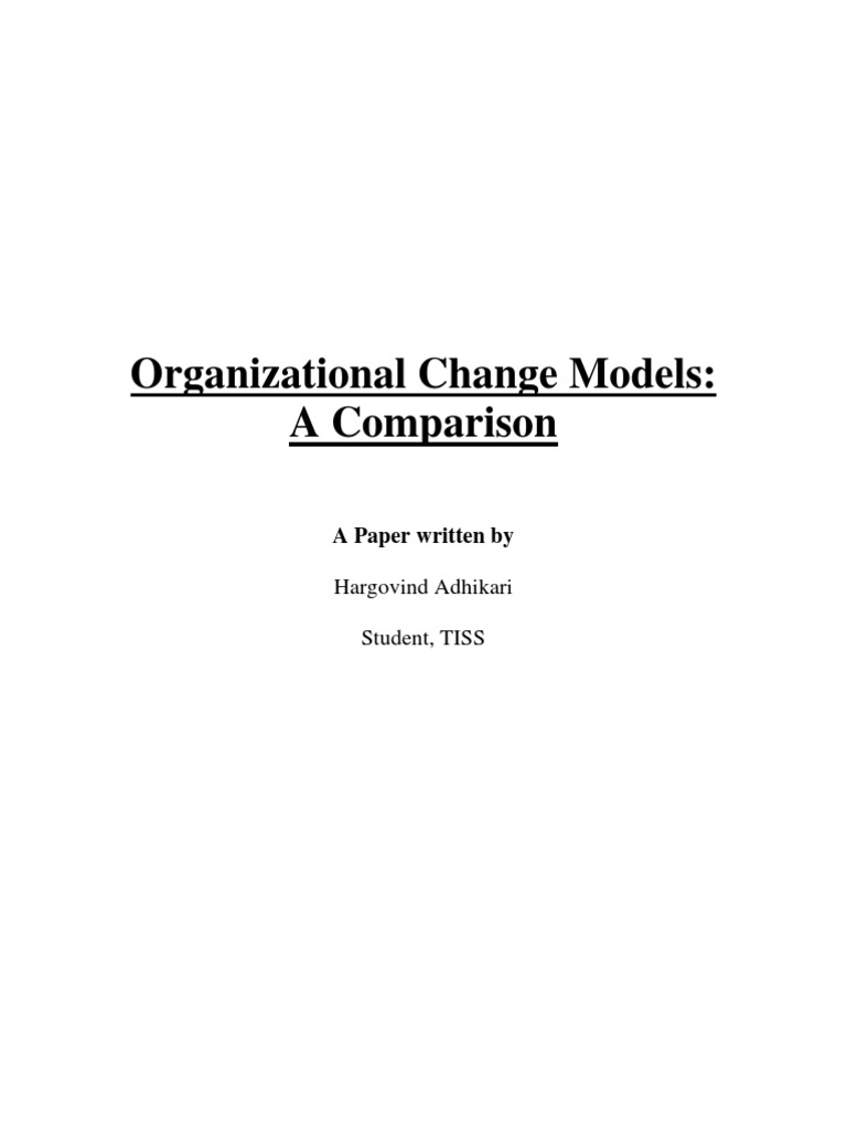 Organizational Change Models A Comparison Pdf Change Management