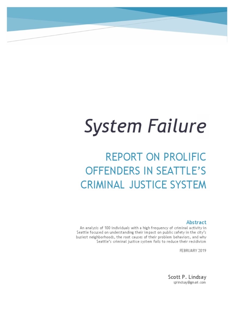 System Failure: Report On Prolific Offenders in Seattle's Criminal ...