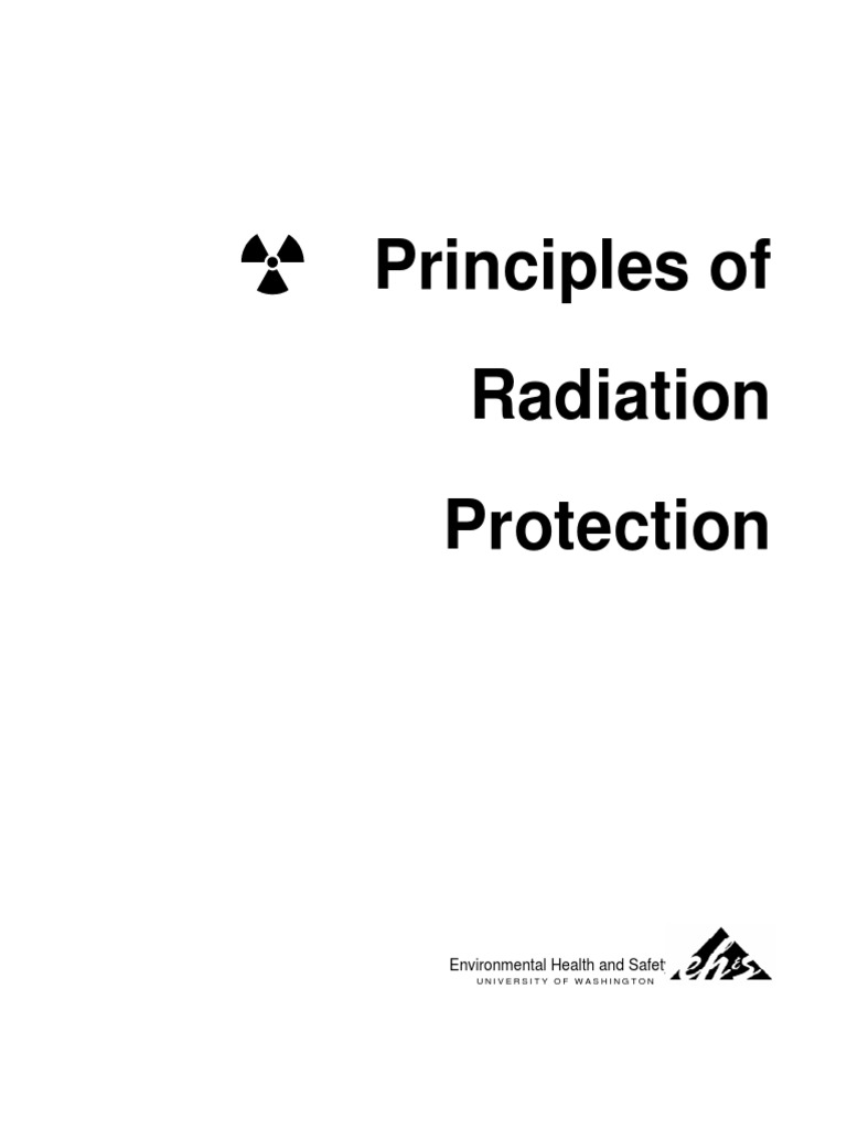 Principles of Radiation Protection: Environmental Health and Safety | PDF