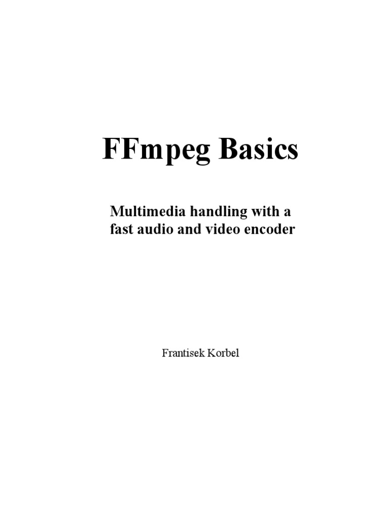 FFmpeg Basics | PDF | Codec | Video