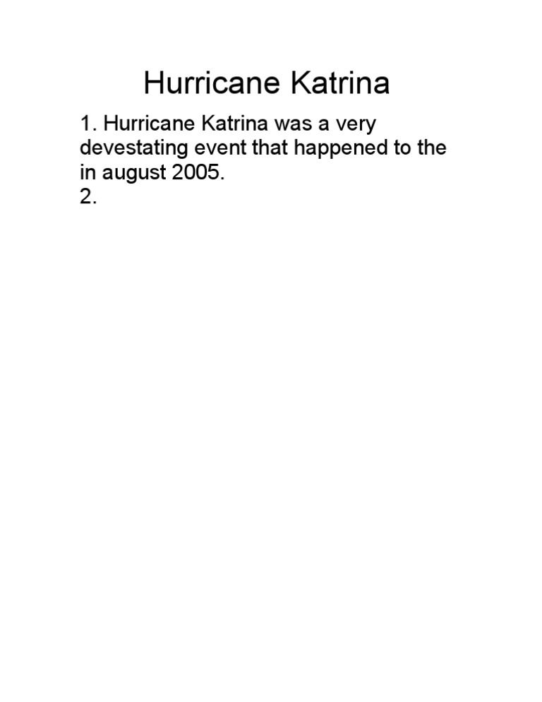 Hurricane Katrina: 1. Hurricane Katrina Was A Very Devestating Event ...