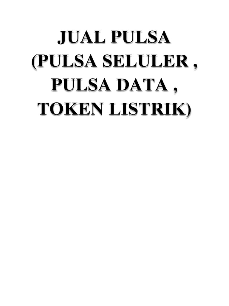 Jual Pulsa (Pulsa Seluler, Pulsa Data, Token Listrik) | PDF
