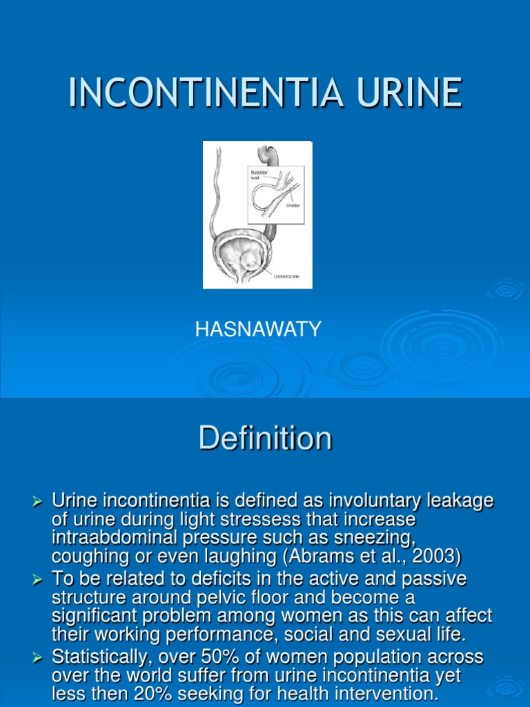 Incontinentia Urine: Hasnawaty | PDF | Urinary Incontinence | Urology