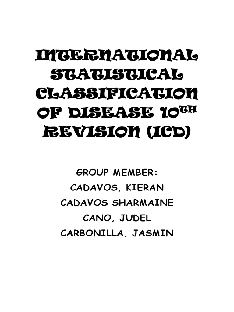 International Statistical Classification of Disease 10 Revision (Icd ...