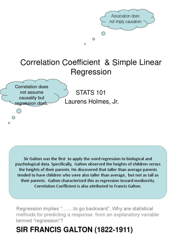 Correlation Coefficient & Simple Linear Regression: STATS 101 Laurens Holmes, JR | PDF ...