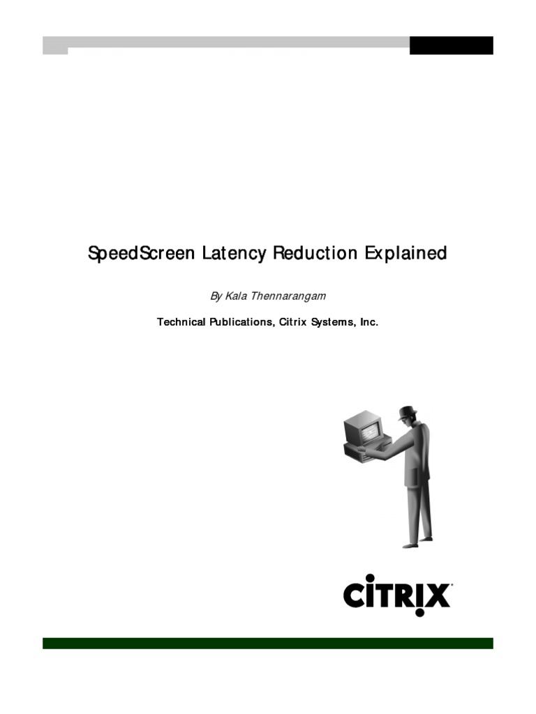 Citrix SpeedScreen Latency Reduction Explained | PDF | Lag | Citrix Systems