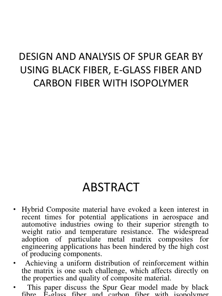 Design and Analysis of Spur Gear by Using Black Fiber, E-Glass Fiber ...