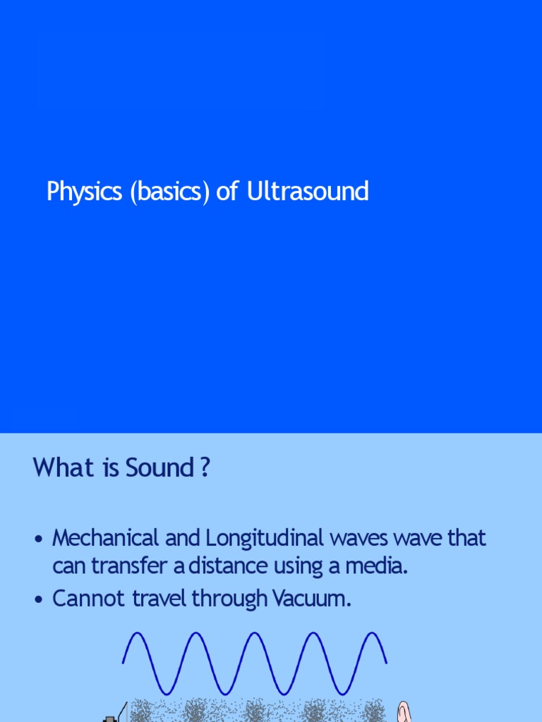 Basics of Ultrasound Physics Explained | PDF | Medical Ultrasound | Hertz