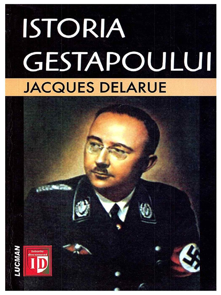 Jacques Delarue - Istoria Gestapoului PDF | PDF