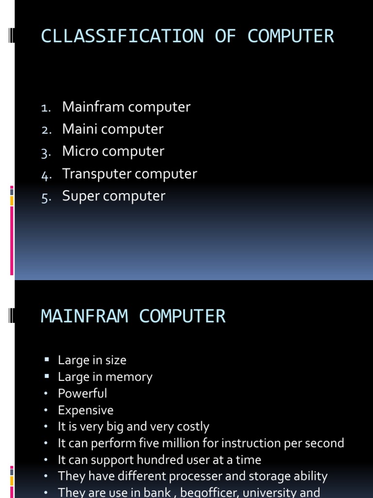 Cllassification of Computer: Mainfram Computer Maini Computer Micro ...