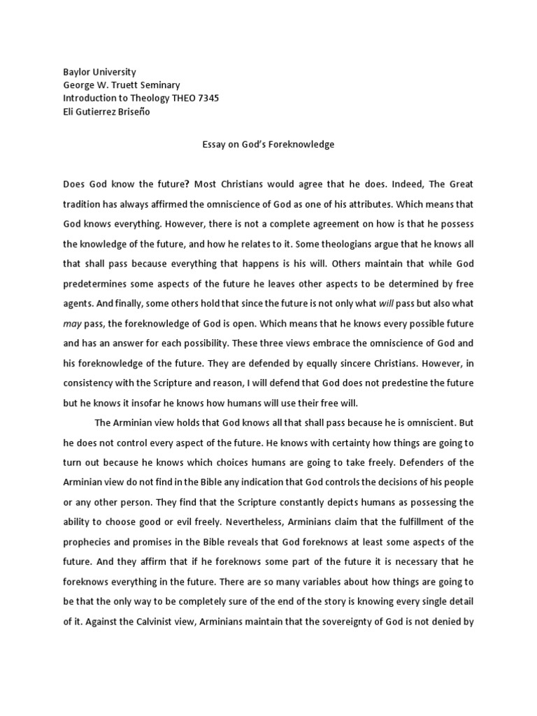 May Pass, The Foreknowledge of God Is Open. Which Means That He Knows ...