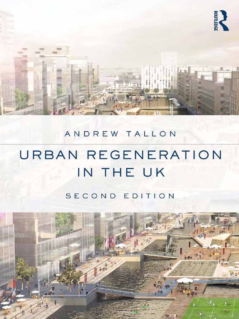 Urban Regeneration in The UK | Download Free PDF | Urban Renewal ...
