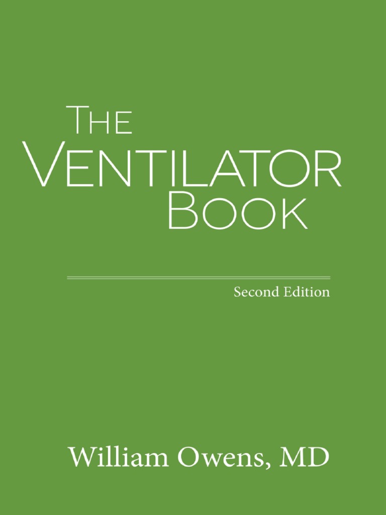 The Ventilator Book | PDF | Breathing | Respiratory System
