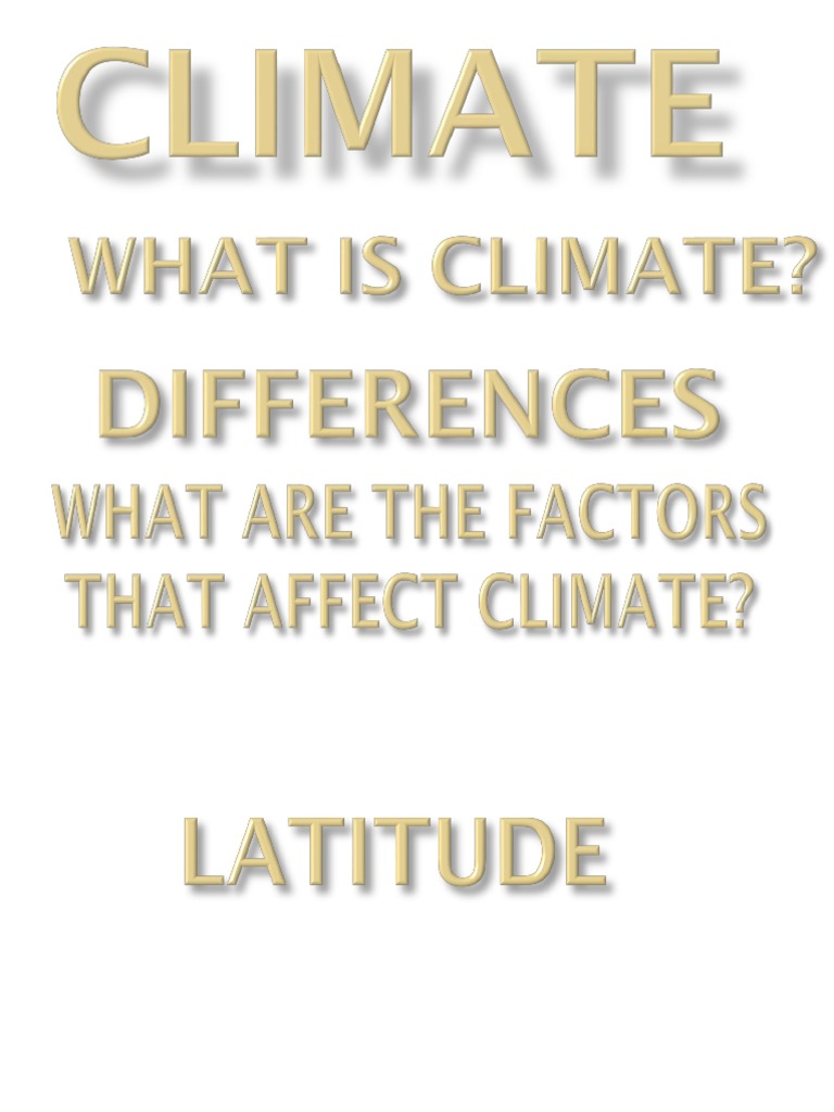 General Pattern of Weather in A Certain Area Over Along Period of Time ...