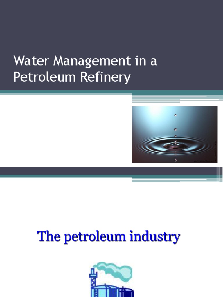 Water Management in A Petroleum Refinery | PDF | Oil Refinery | Petroleum
