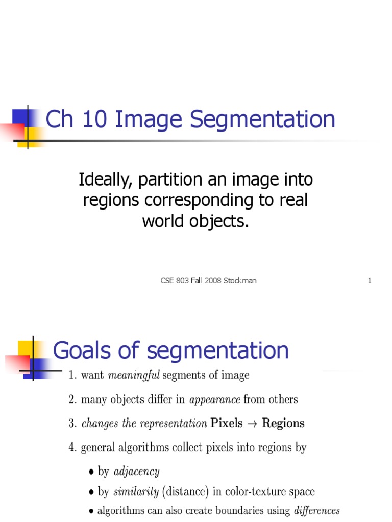 CH 10 Image Segmentation: Ideally, Partition An Image Into Regions ...