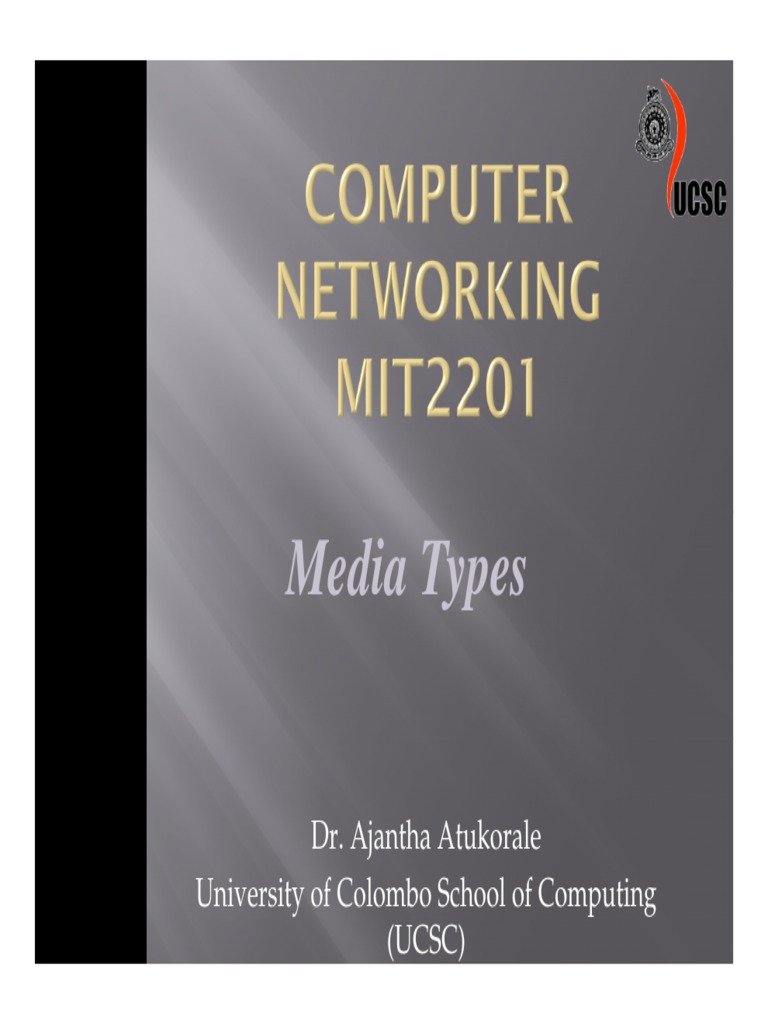 Media Types: Dr. Ajantha Atukorale University of Colombo School of ...