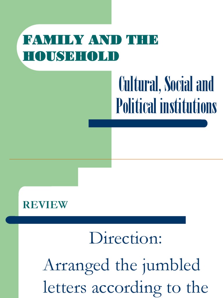 Family and The Household: Cultural, Social and Political Institutions ...