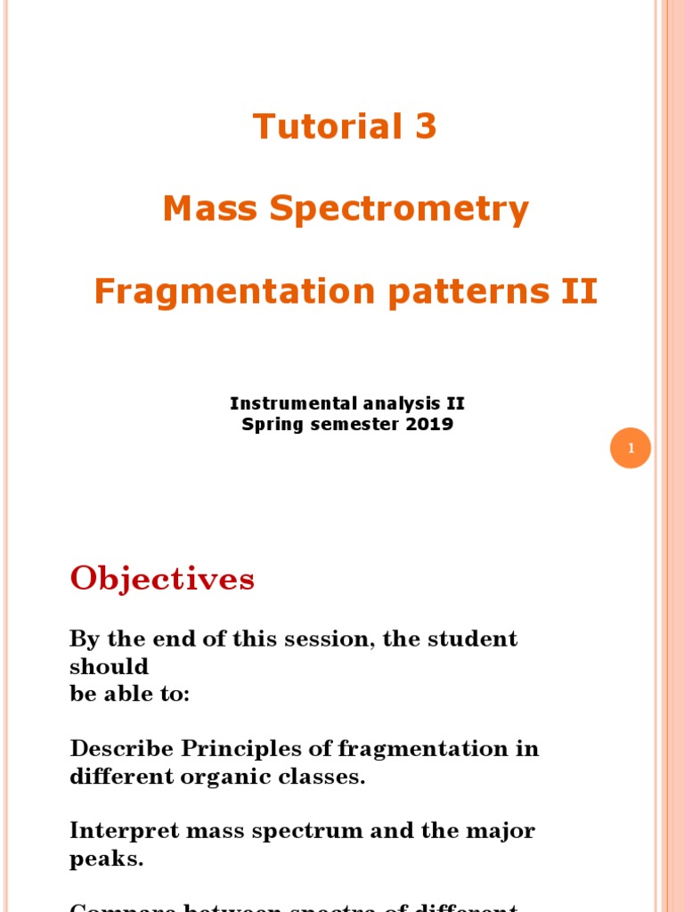 Tutorial 3 Mass Fragmentation 2 Pdf Ester Amide 2336