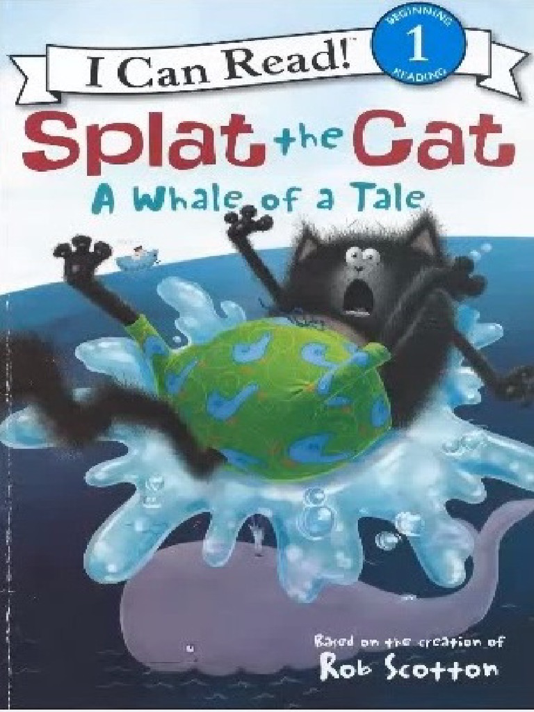 Splat The Cat - A Whale of A Tale I Can Read 1 | PDF
