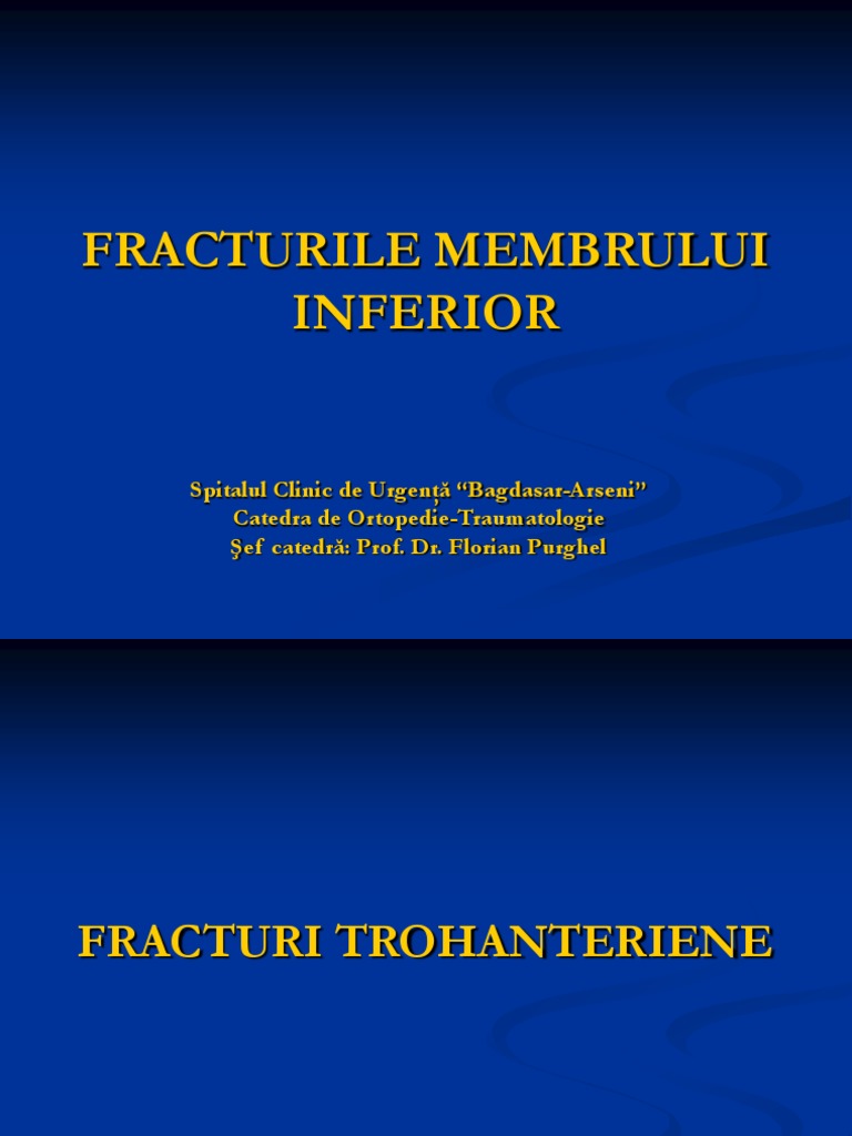 Fracturile Membrului Inferior