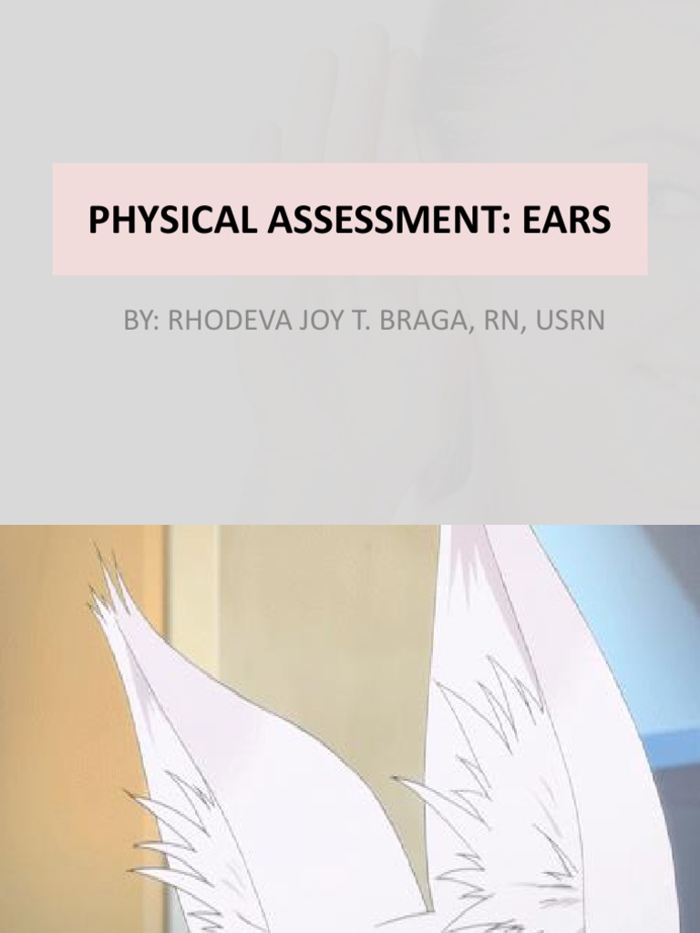 Physical Assessment Ears | PDF | Ear | Hearing