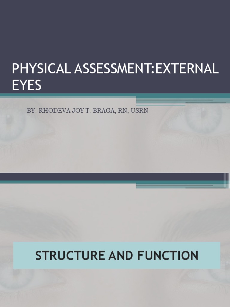 Physical Assessment External Eyes | PDF | Visual System | Visual Acuity