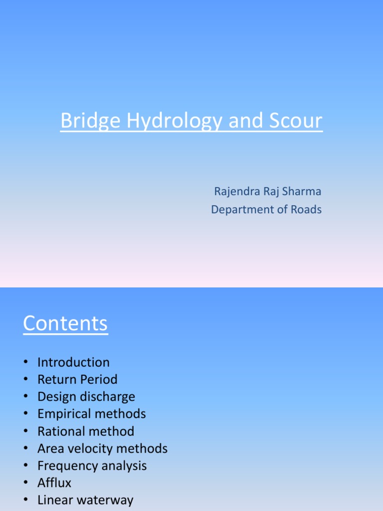 Bridge Hydrology and Scour: Rajendra Raj Sharma Department of Roads ...
