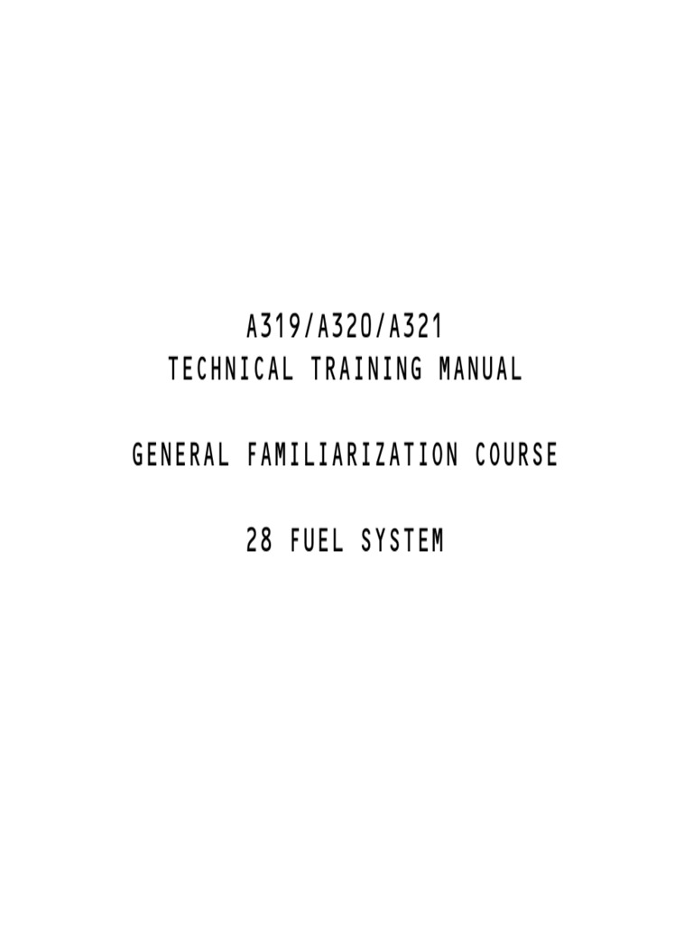 A320/A321 Fuel System Overview | PDF | Valve | Pump