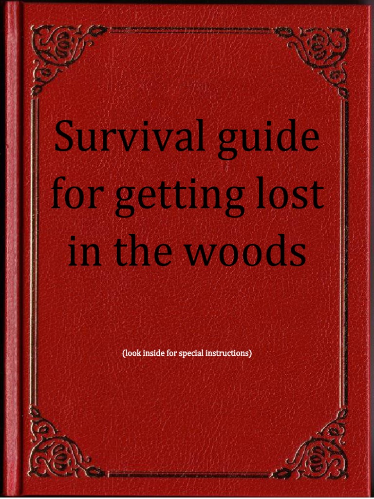 Survival Guide For Getting Lost in The Woods: (Look Inside For Special ...