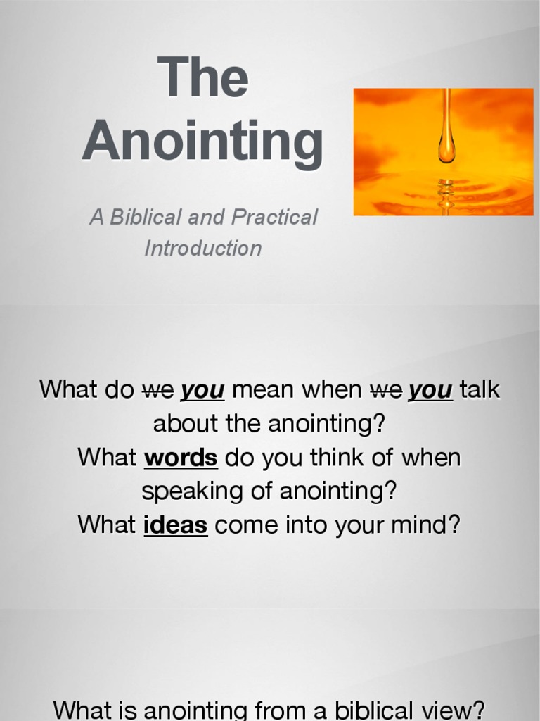 The Anointing: A Biblical and Practical | PDF | Anointing | Old Testament