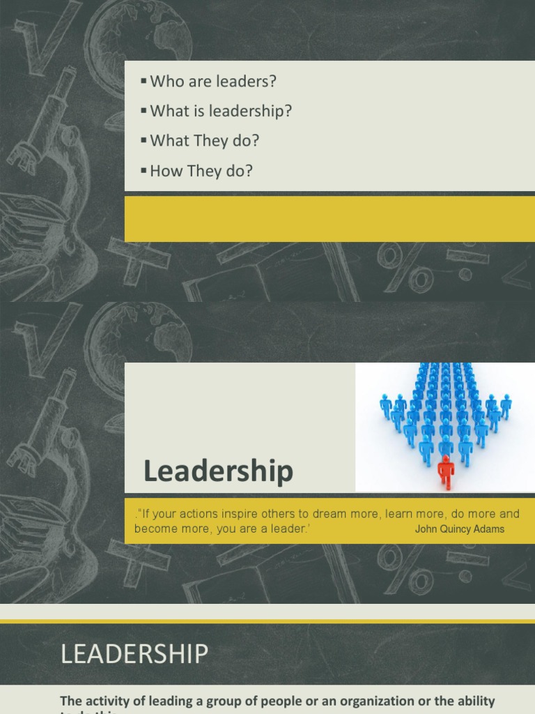 Who Are Leaders? What Is Leadership? What They Do? How They Do? | PDF ...