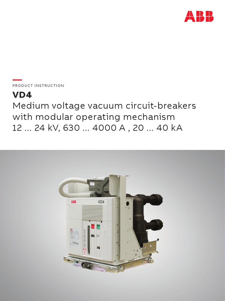 ABB VD4 Vacuum Circuit Breaker Guide | PDF | Electric Arc | Electric ...