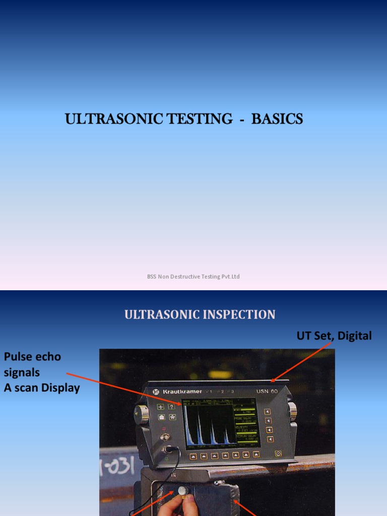 Ultrasonic Testing - Basics: BSS Non Destructive Testing PVT - LTD ...