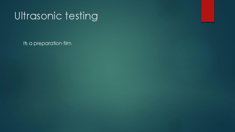 Ultrasonic Testing Prep Film | PDF