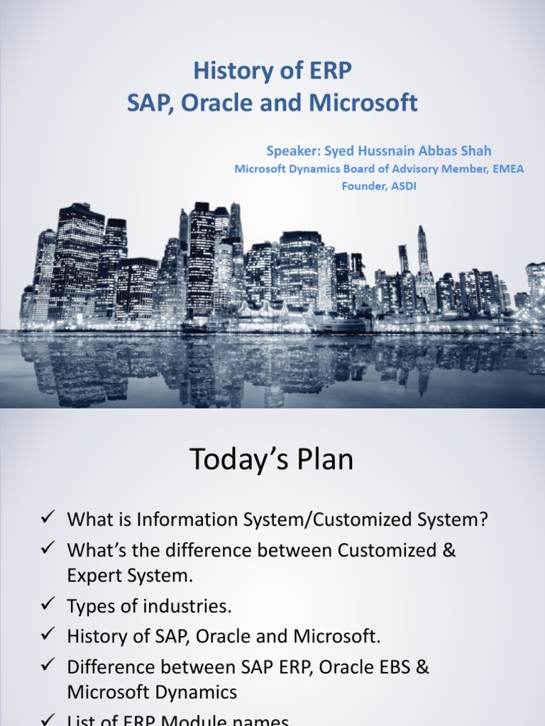 History of ERP SAP, Oracle and Microsoft: Speaker: Syed Hussnain Abbas ...